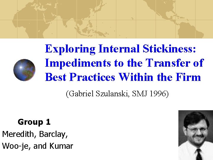 Exploring Internal Stickiness Impediments to the Transfer of