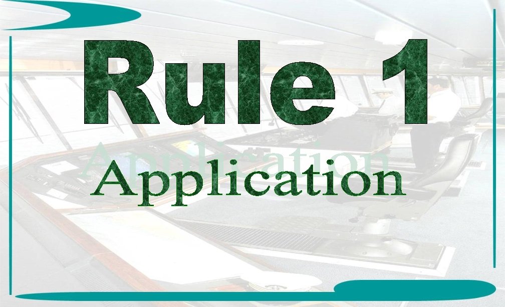 a These Rules shall apply to all vessels