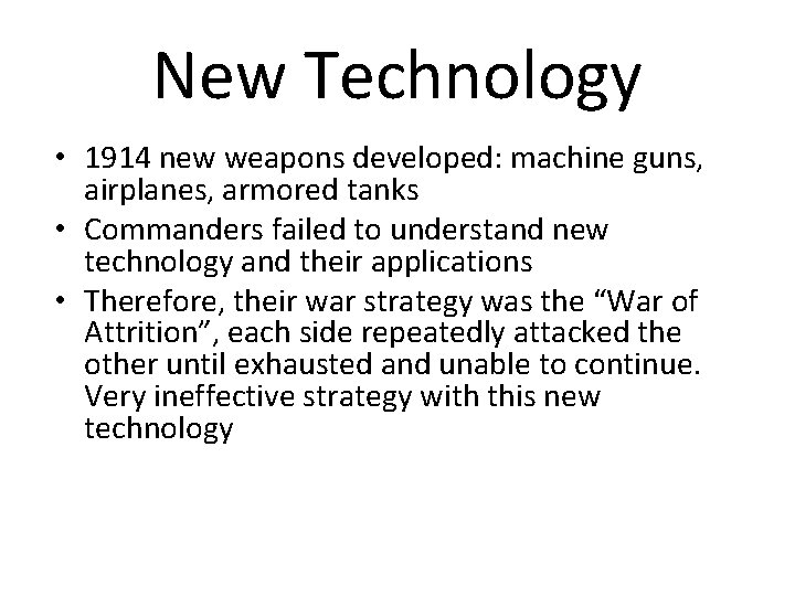 New Technology of WWI Trenches Trenches were stinking