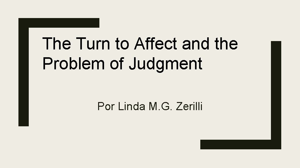 The Turn to Affect and the Problem of