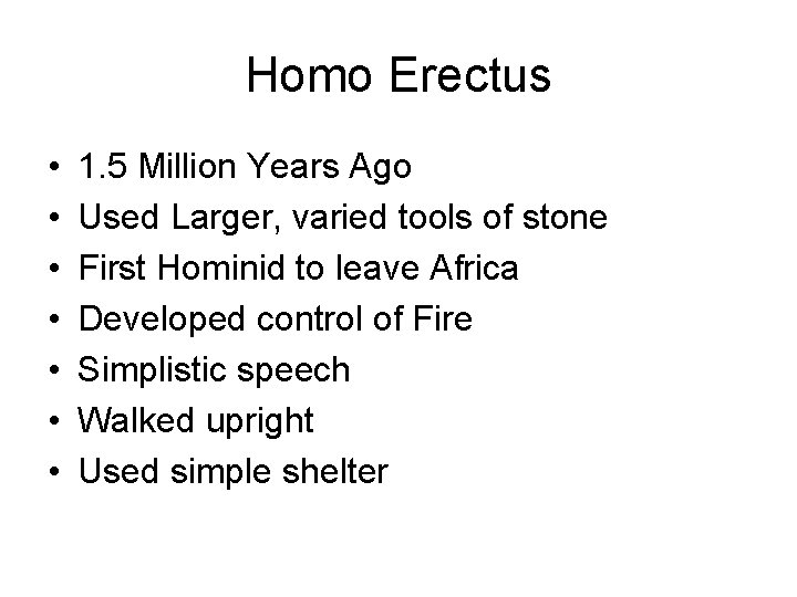 Early Human Classifications Out of Africa Homo Habilis
