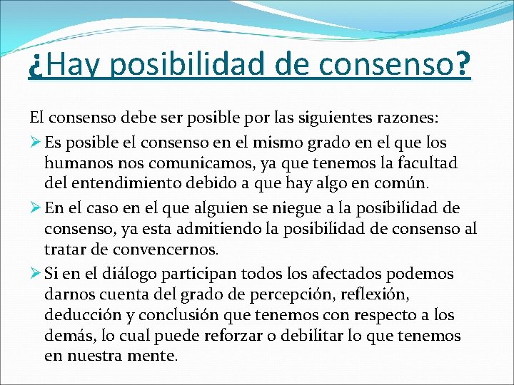 La verdad como consenso DEFINICIN La verdad como