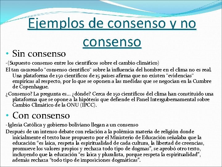 La verdad como consenso DEFINICIN La verdad como