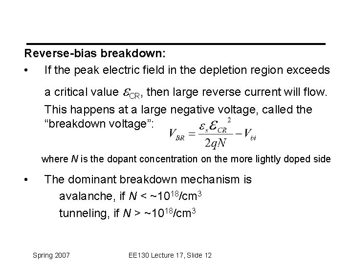 Lecture 17 OUTLINE pn junctions contd Reverse bias