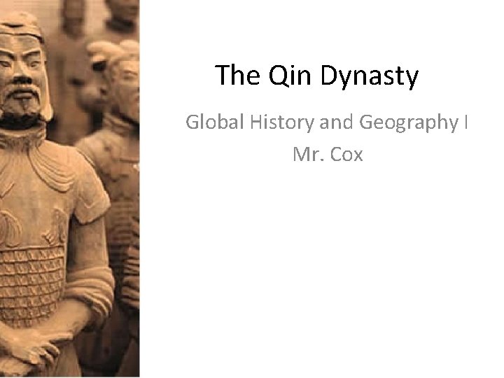 The Qin Dynasty Global History and Geography I