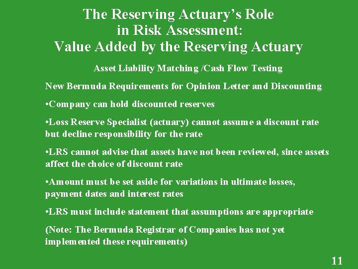 The Reserving Actuarys Role in Risk Assessment Value