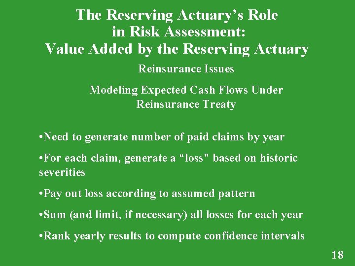 The Reserving Actuarys Role in Risk Assessment Value