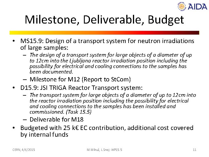 Transport System for Large objects at Ljubljana JSI