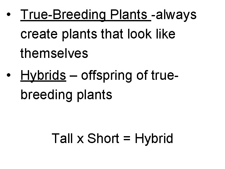 Ch 11 Introduction to Genetics A Brief History