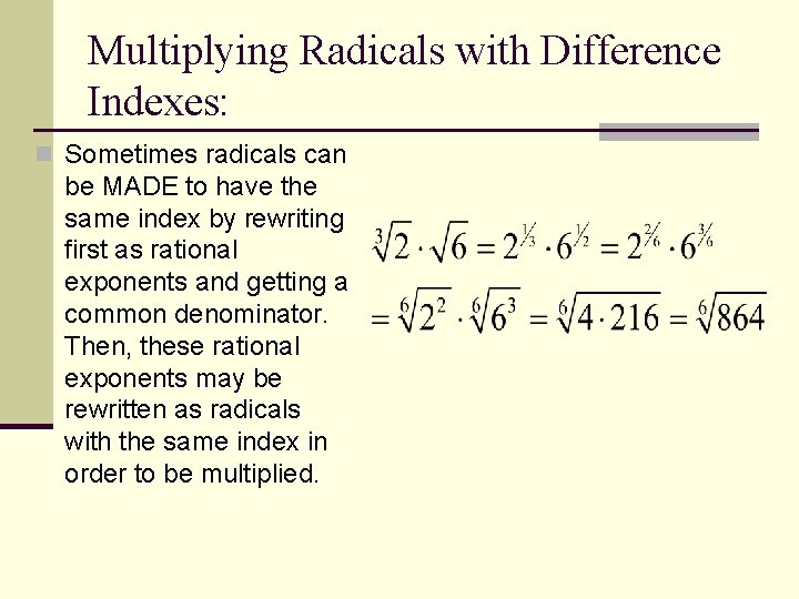 Simplifying Radical Expressions For a radical expression to