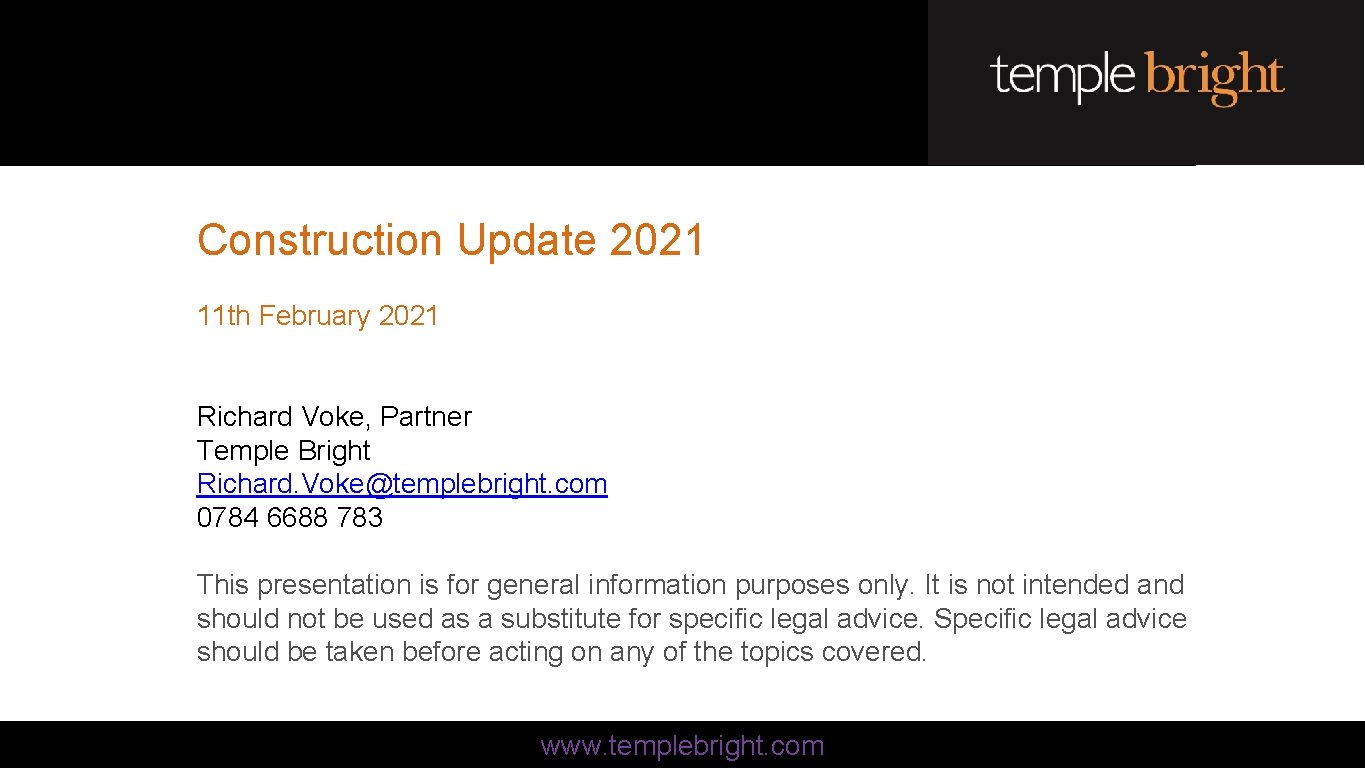 Construction Update 2021 11 th February 2021 Richard