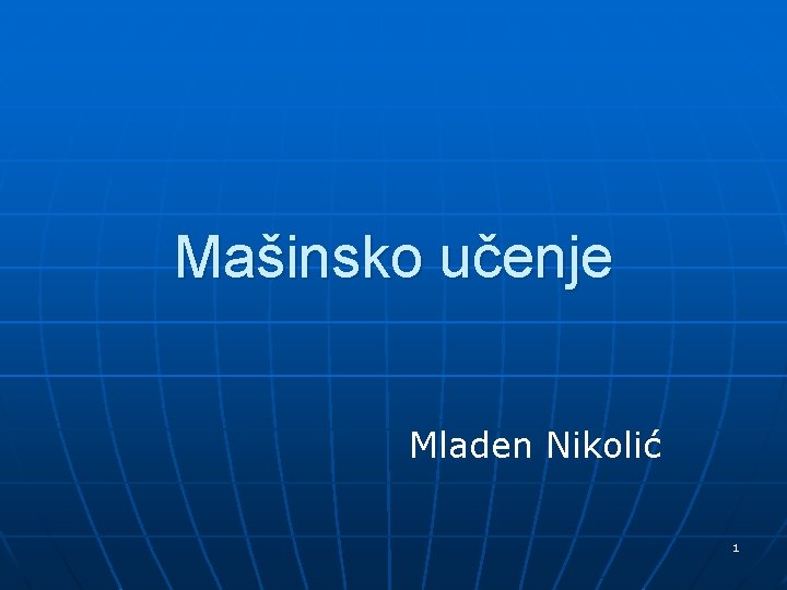 Mainsko uenje Mladen Nikoli 1 ta je mainsko
