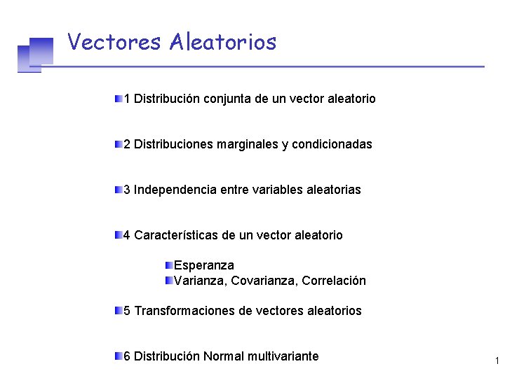 Vectores Aleatorios 1 Distribucin conjunta de un vector