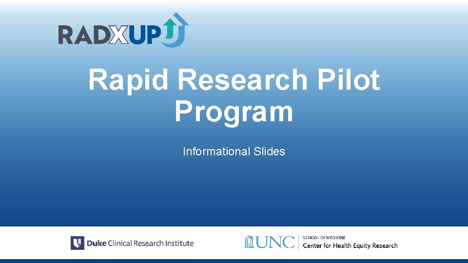 Rapid Research Pilot Program Informational Slides RADxUP CDCC