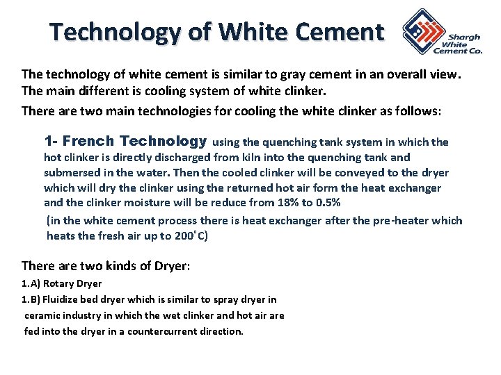 IRANIAN WHITE CEMENT INDUSTRY and SHARGH WHITE CEMENT