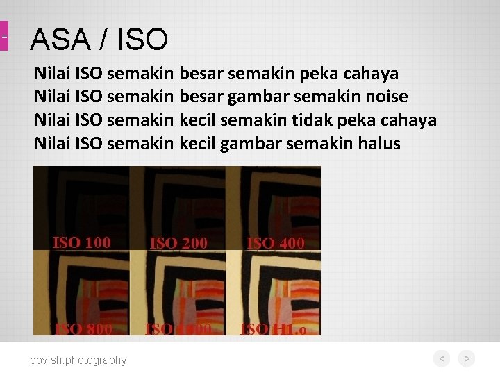 PHOTOGRAPHY Photography berarti proses atau metode untuk menghasilkan