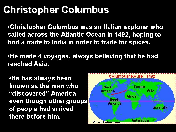 Christopher Columbus Christopher Columbus was an Italian explorer