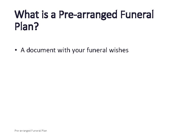 Funeral Planning Options Presented by INSERT FUNERAL DIRECTOR