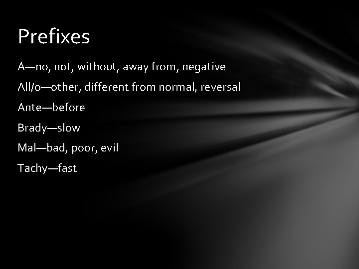 Hannah Julie Mari Brian Alex Medical Terms Prefixes