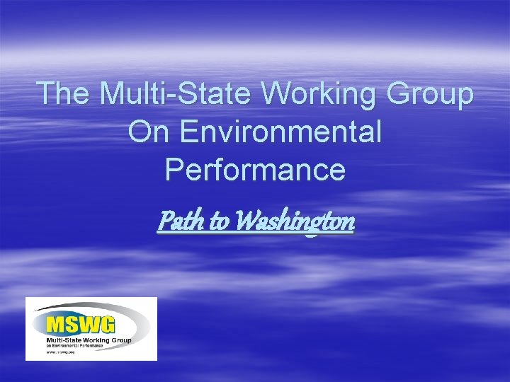 The MultiState Working Group On Environmental Performance Path