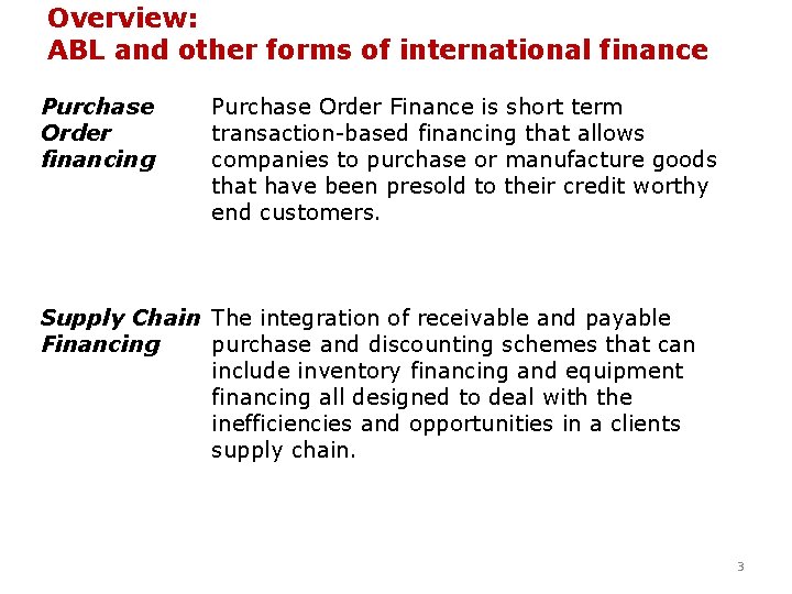 ABL and other forms of International Finance Overview