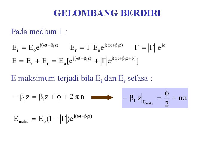 GELOMBANG ELEKTROMAGNETIK PERSAMAAN MAXWELL PERSAMAAN HELMHOLTZ ...