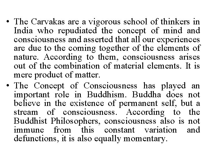 DEVELOPMENT OF PSYCHOLOGICAL THOUGHT Debashree Sinha CONCEPT OF