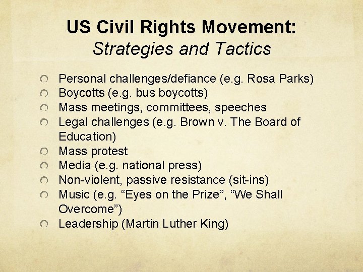 The US Civil Rights Movement The United States