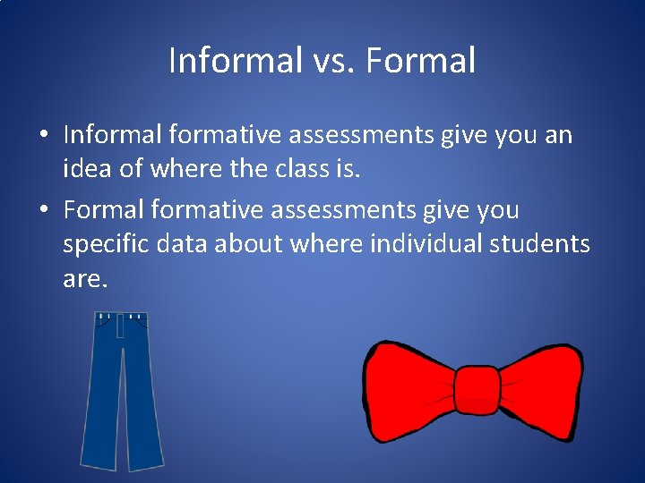 Formative Assessment Guide Formative assessment is one of