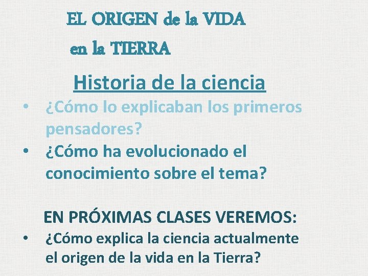 EL ORIGEN de la VIDA en la TIERRA