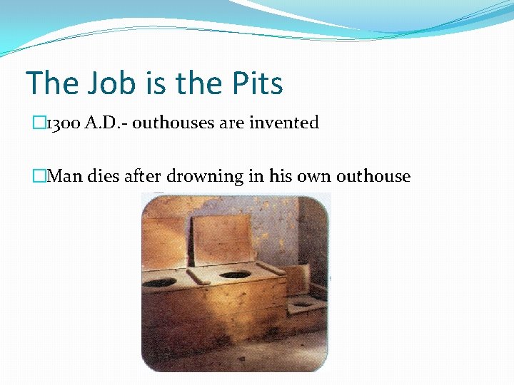 History of the Toilet Noah Tennison Period 1