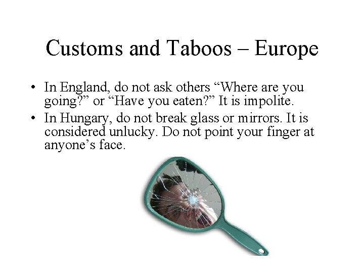 Social behaviour Customs and Taboos Europe In England