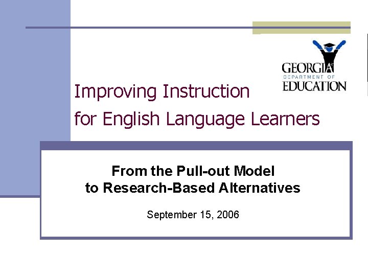 Improving Instruction for English Language Learners From the