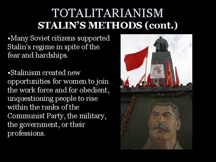 TOTALITARIANISM STALINS METHODS Stalin set about the task