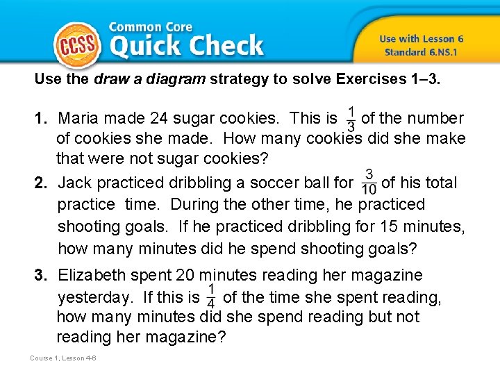 Use the draw a diagram strategy to solve