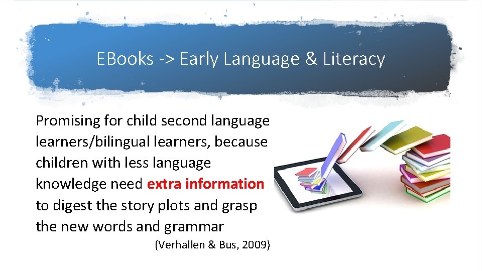 Enhanced e Books and Early Language Learning Implications