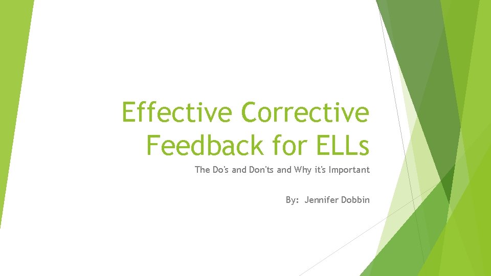 Effective Corrective Feedback for ELLs The Dos and