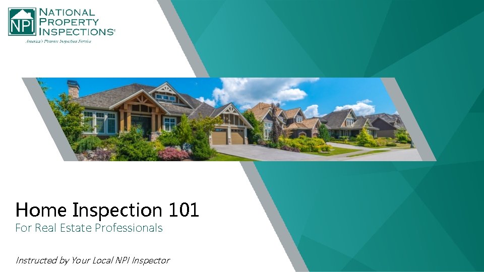 Home Inspection 101 For Real Estate Professionals Instructed