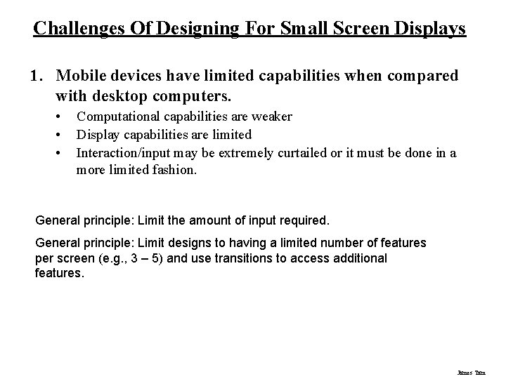 Designing For Small Screen Mobile Devices Design challenges