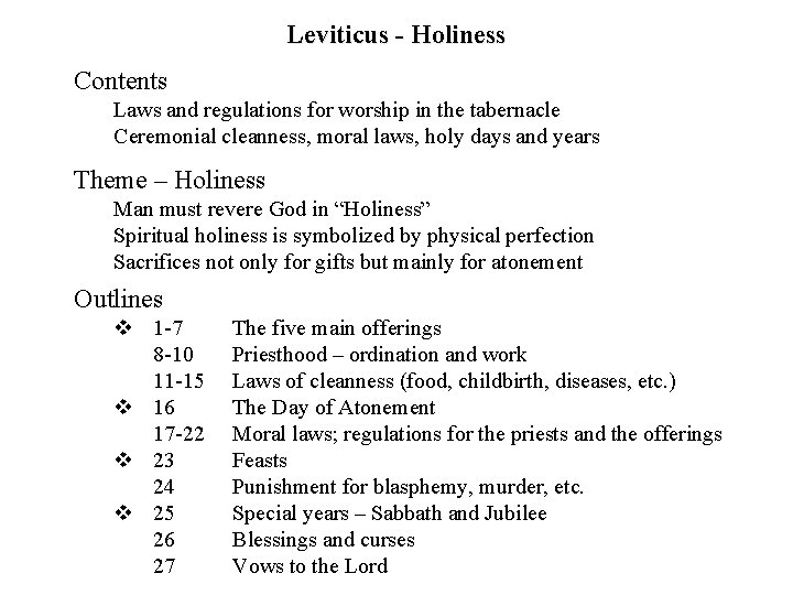Leviticus Holiness Contents Laws and regulations for worship