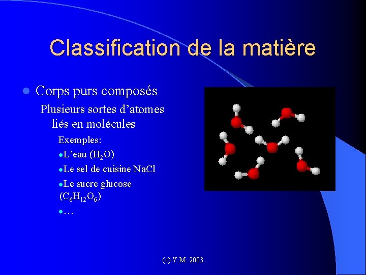Classification de la matire Comment peuton classer les