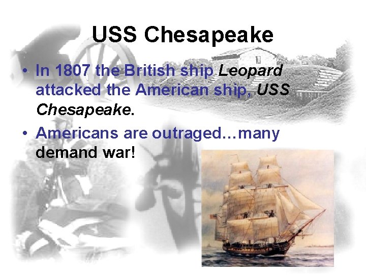 The War of 1812 AKAMadisons War Background Information
