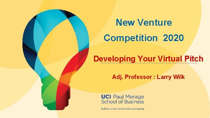 New Venture Competition 2020 Developing Your Virtual Pitch