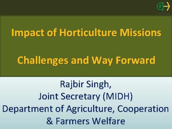 Impact of Horticulture Missions Challenges and Way Forward