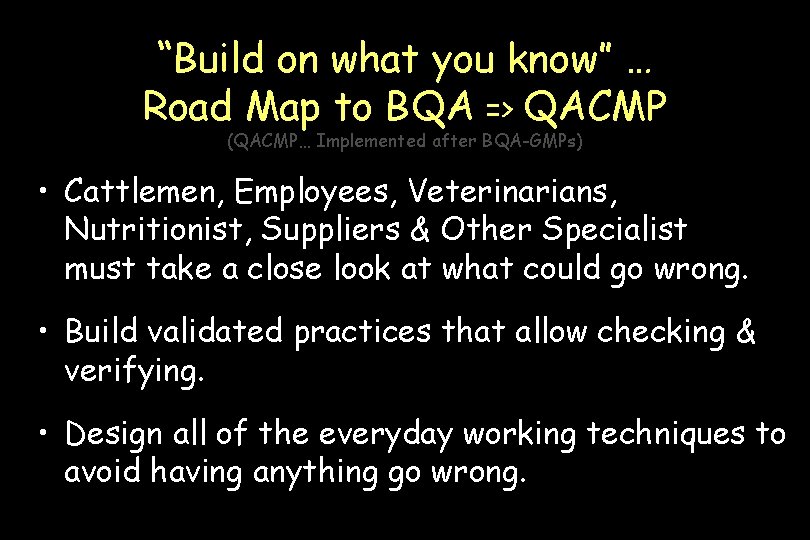 Hazard Analysis Critical Control Points PreHarvest Considerations BQA