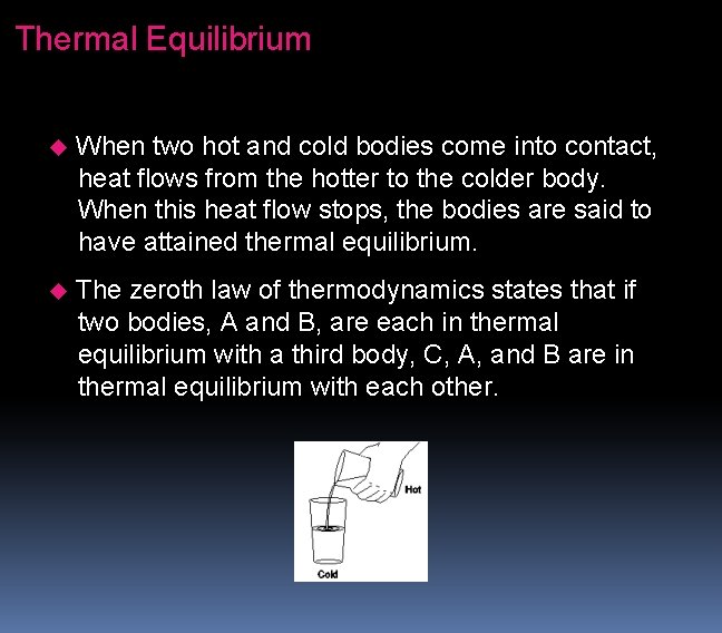 PHYSICS Chapter 7 Thermal Properties of Matter Objectives
