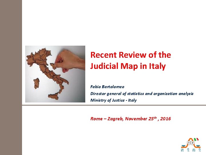 Recent Review of the Judicial Map in Italy