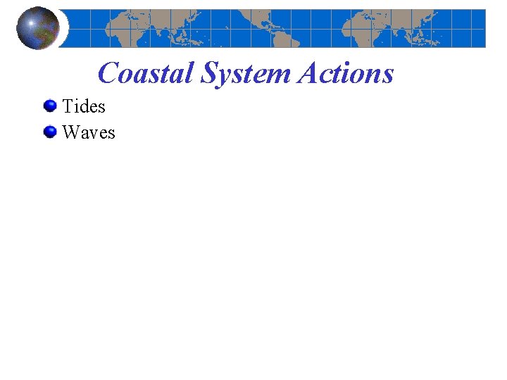 Chapter 16 The Oceans Coastal Processes and Landforms