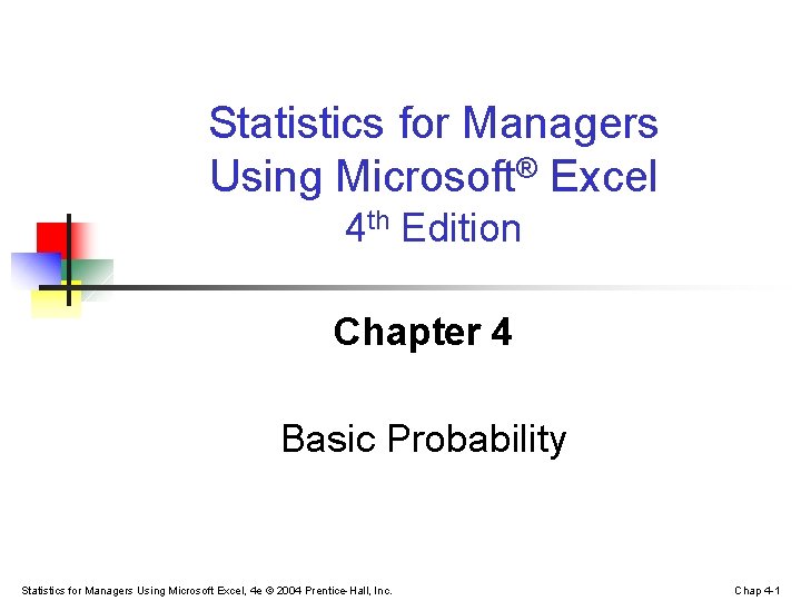 Statistics for Managers Using Microsoft Excel 4 th