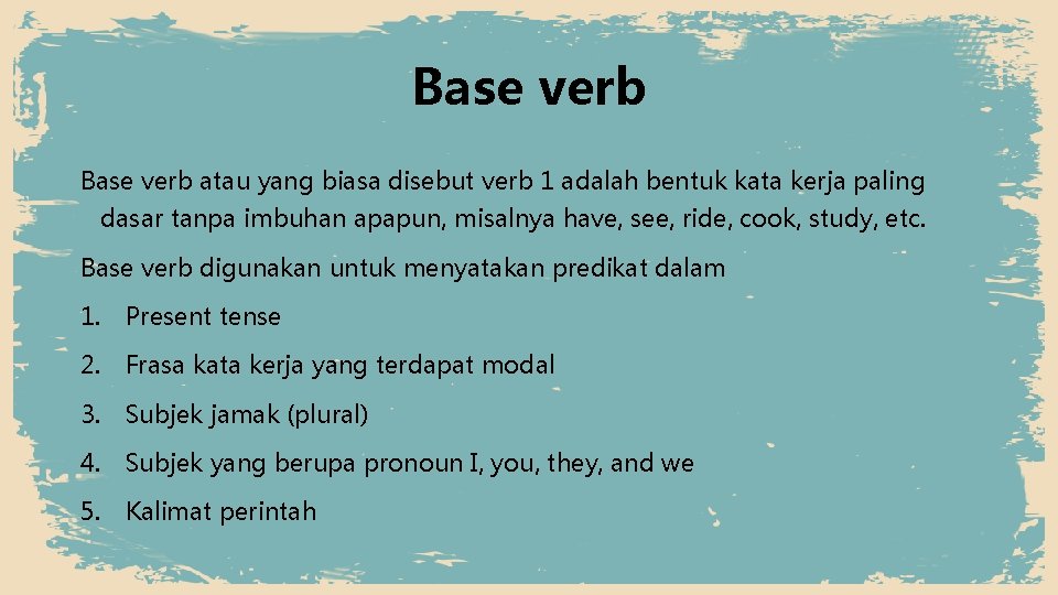 Base Verb and Verbs Types of verb Bahasa